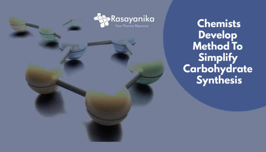 Carbohydrate Synthesis Made Easy By Chemists At University Of Michigan
