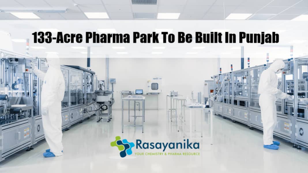 Pharma park to be built in Punjab - Fatehgarh Sahib