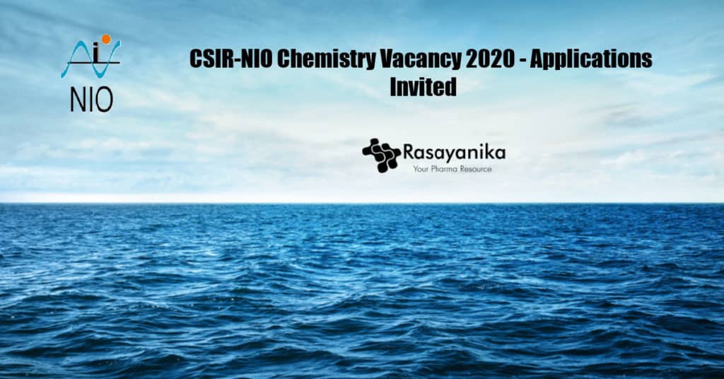 CSIR-NIO Chemistry Vacancy 2020 - Applications Invited