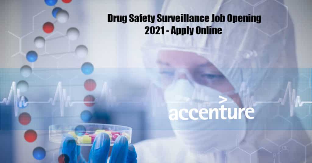 Accenture Drug Safety Surveillance Job Opening 2021 - Apply Online