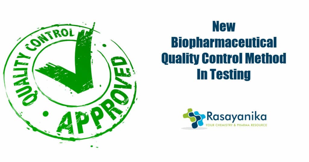 New Biopharmaceutical Quality Control Method In Testing