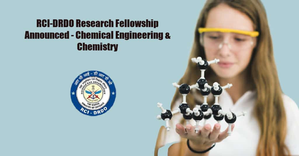 RCI-DRDO Research Fellowship - Chemical Engg & Chemistry