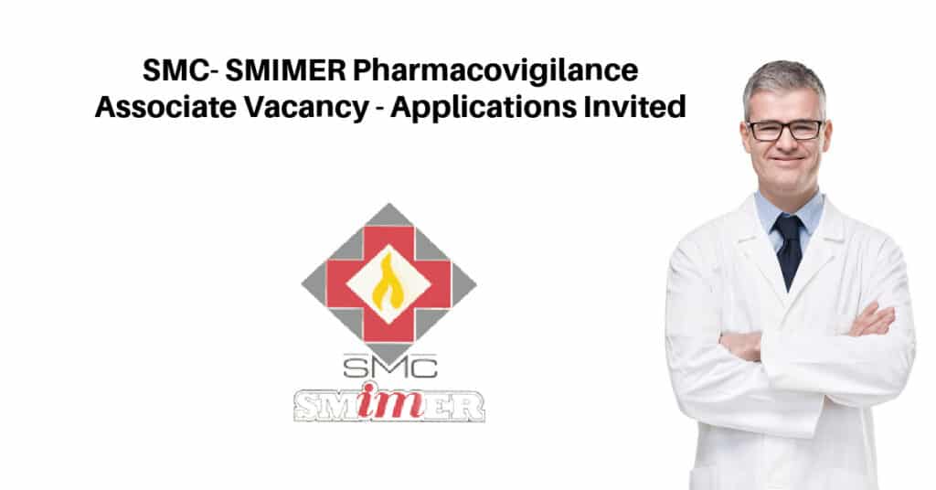 Govt SMIMER Pharmacovigilance Associate Vacancy - Applications Invited