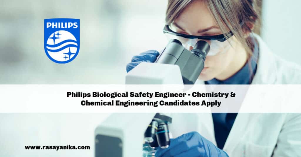Philips Biological Safety Engineer - Chemistry & Chemical Engineering