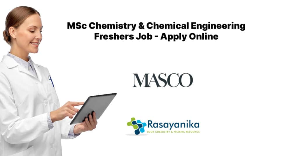 Freshers Job - MSc Chemistry & Chemical Engineering - Apply Online
