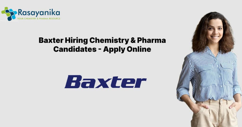 Baxter Hiring Chemistry & Pharma Candidates - Apply Online