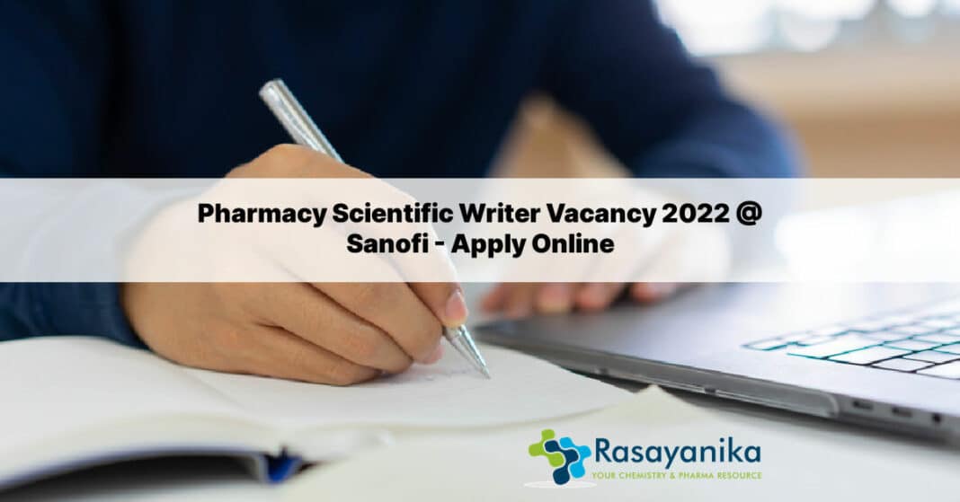 Pharmacy Scientific Writer Vacancy 2022 @ Sanofi - Apply Online