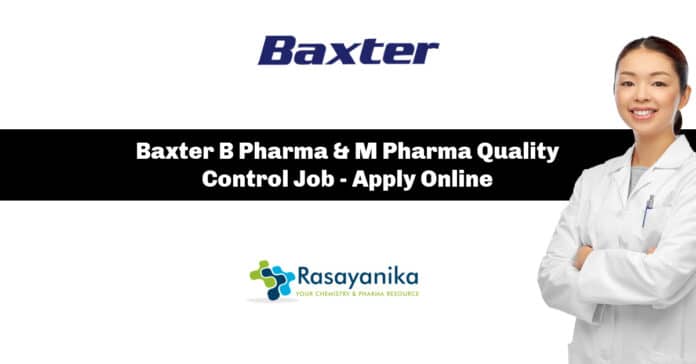 Baxter B Pharma & M Pharma Quality Control Job - Apply Online