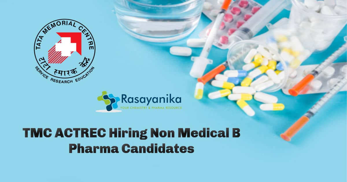 TMC ACTREC Hiring Non Medical B Pharma Candidates - Apply