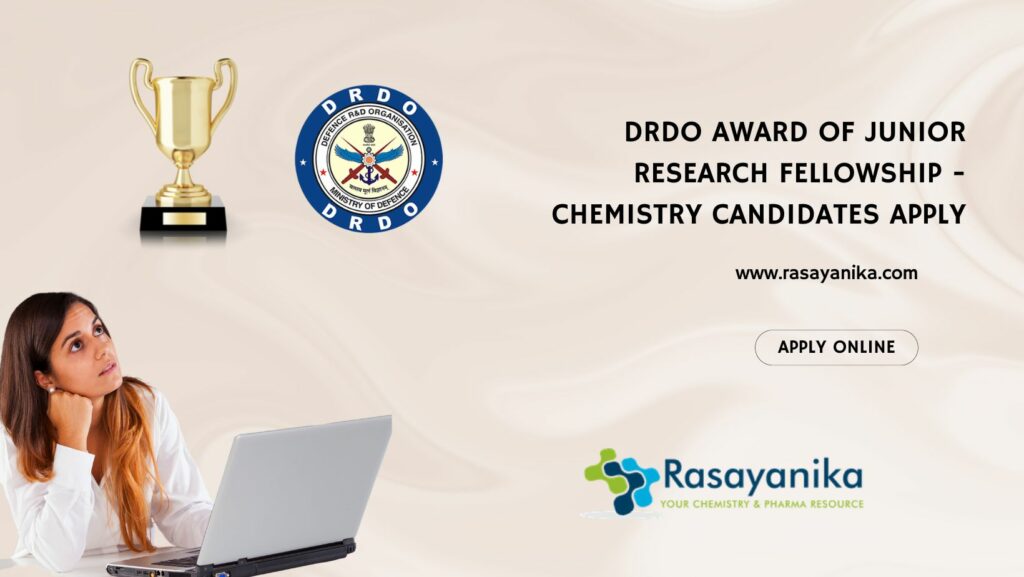 DRDO Award of Junior Research Fellowship - Chemistry Apply