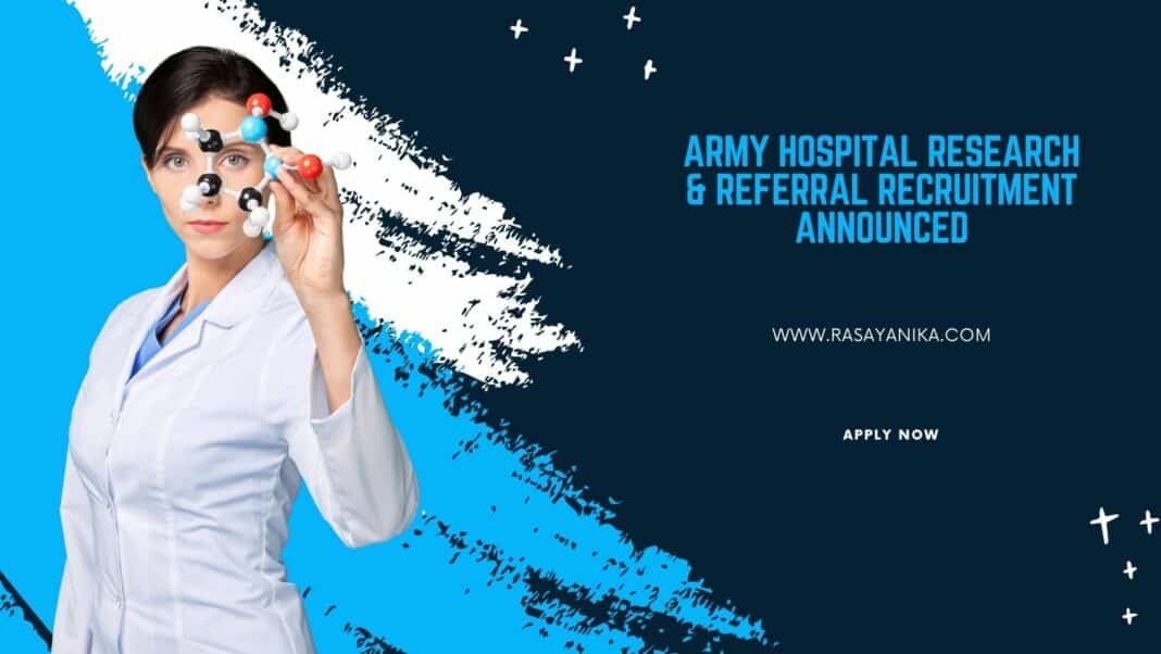 Army Hospital Research & Referral Recruitment Announced
