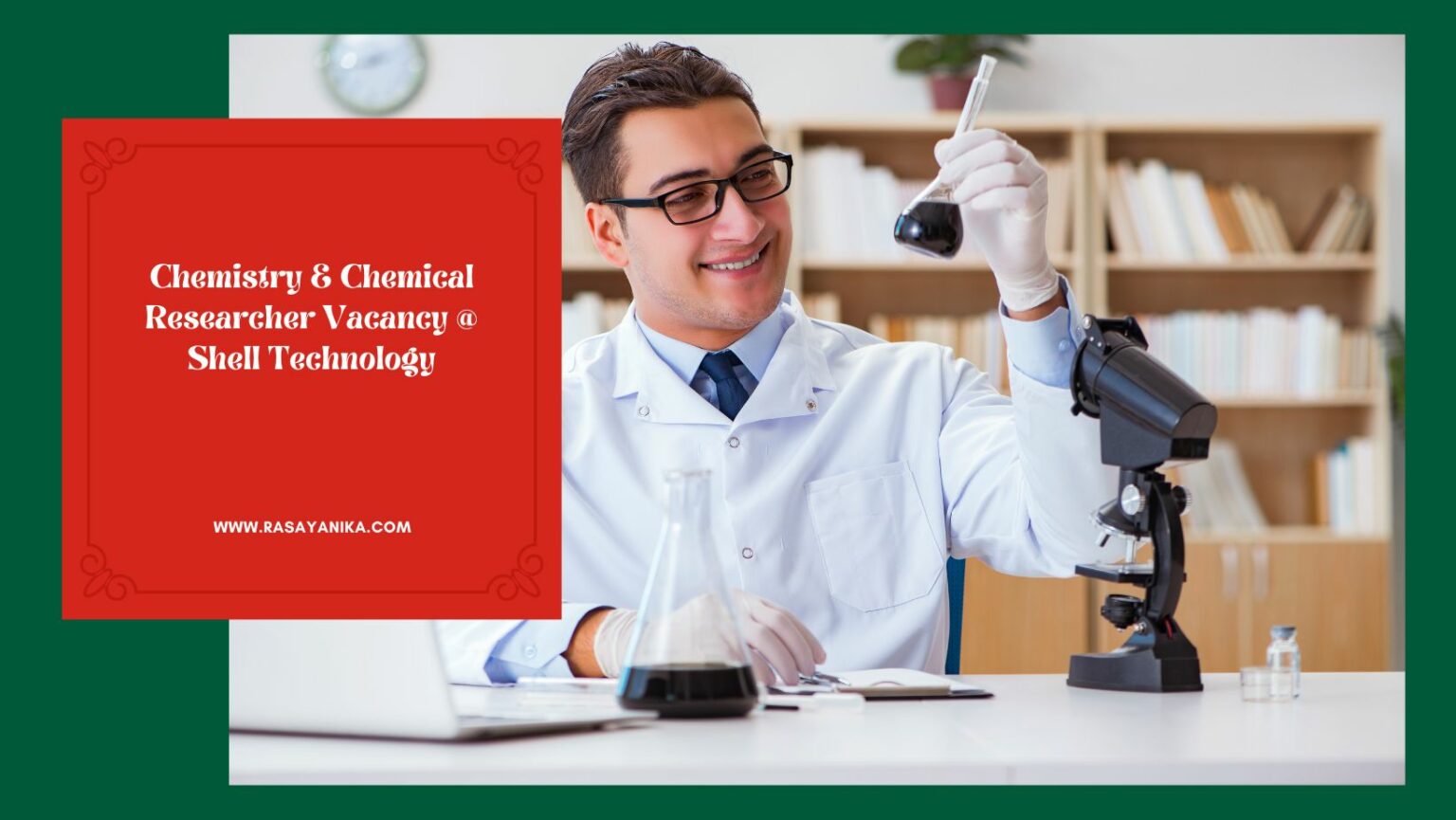 Chemistry & Chemical Researcher Vacancy @ Shell Technology