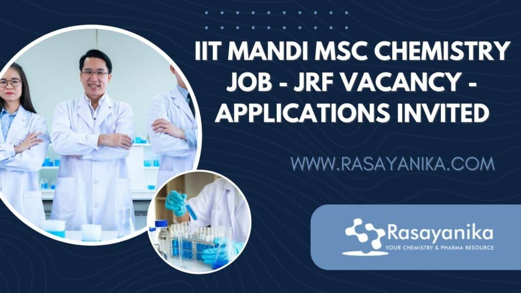 IIT Mandi MSc Chemistry Job - JRF Vacancy 2023