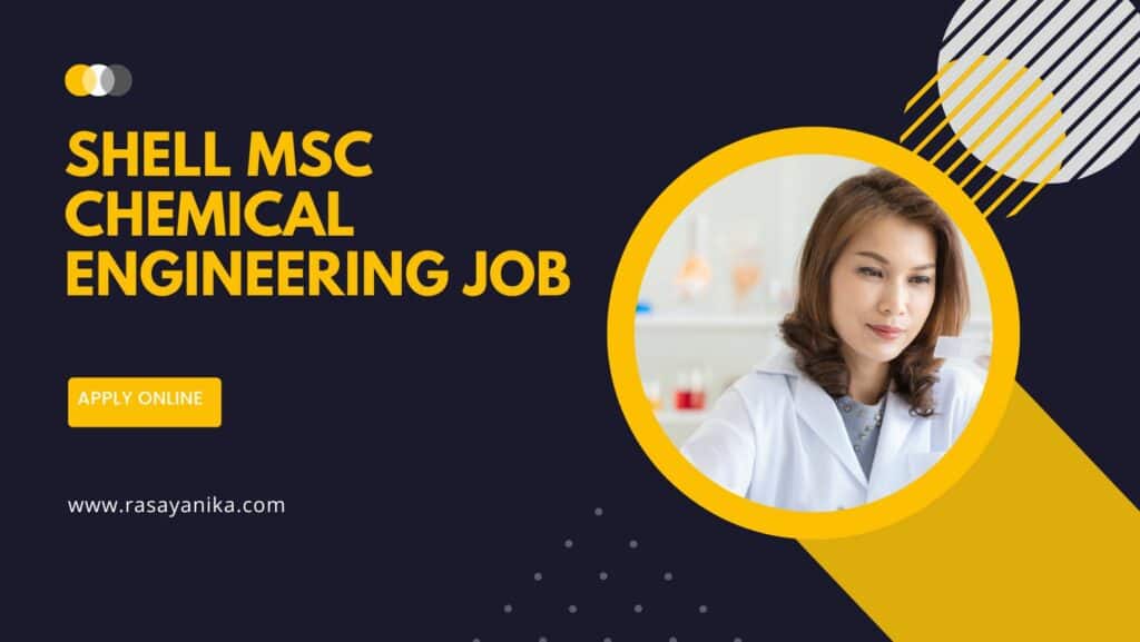 Shell MSc Chemical Engineering Job - Candidates Apply Online
