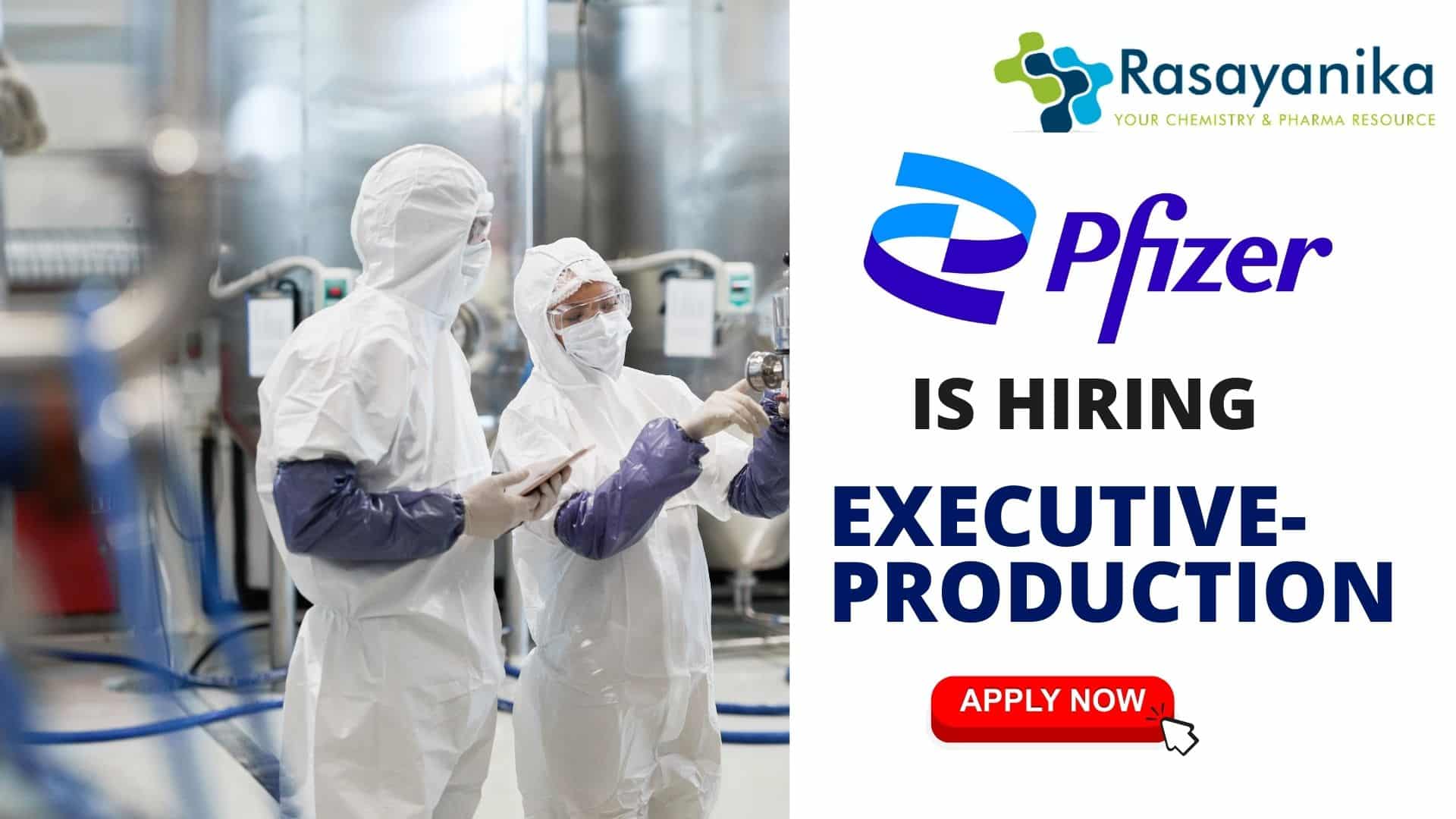 Executive-Production Role at Pfizer-Pharmacy Jobs-Apply Now