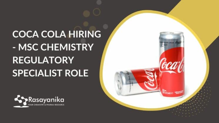 MSc Chemistry Regulatory Specialist - Coca Cola Hiring - role