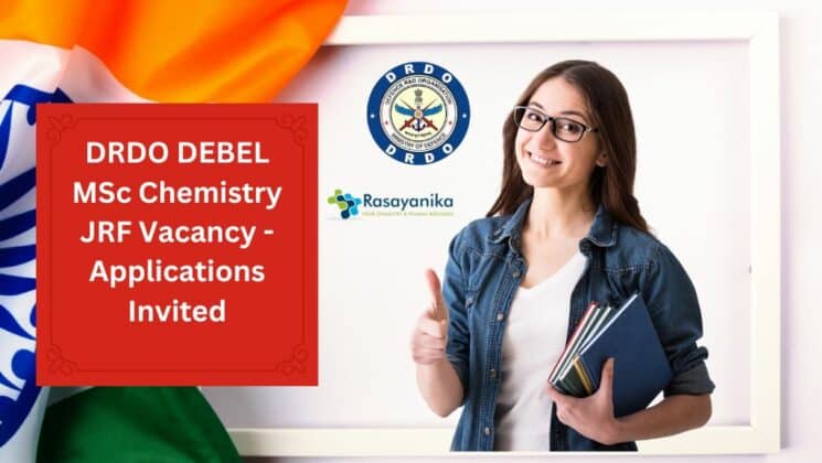 DRDO DEBEL MSc Chemistry JRF Vacancy - Applications Invited