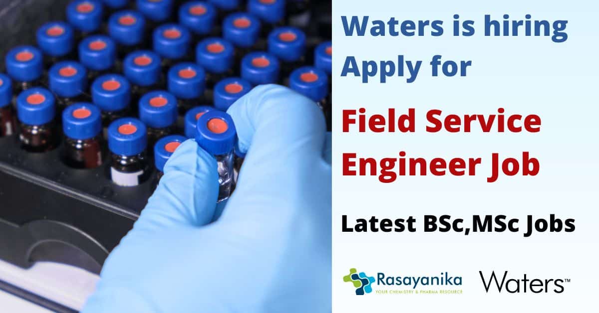 Field Service Engineer at Waters-Latest BSc/MSc Jobs-Apply Now
