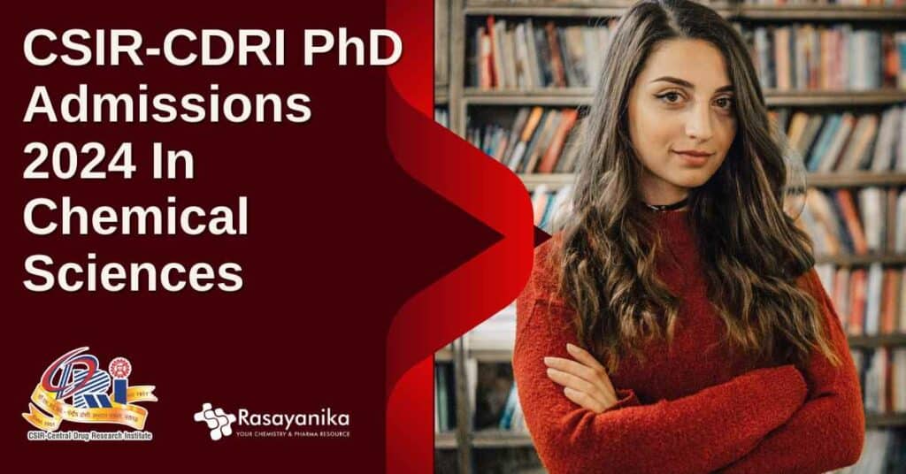 CSIR-CDRI PhD Admissions 2024 In Chemical Sciences, Apply