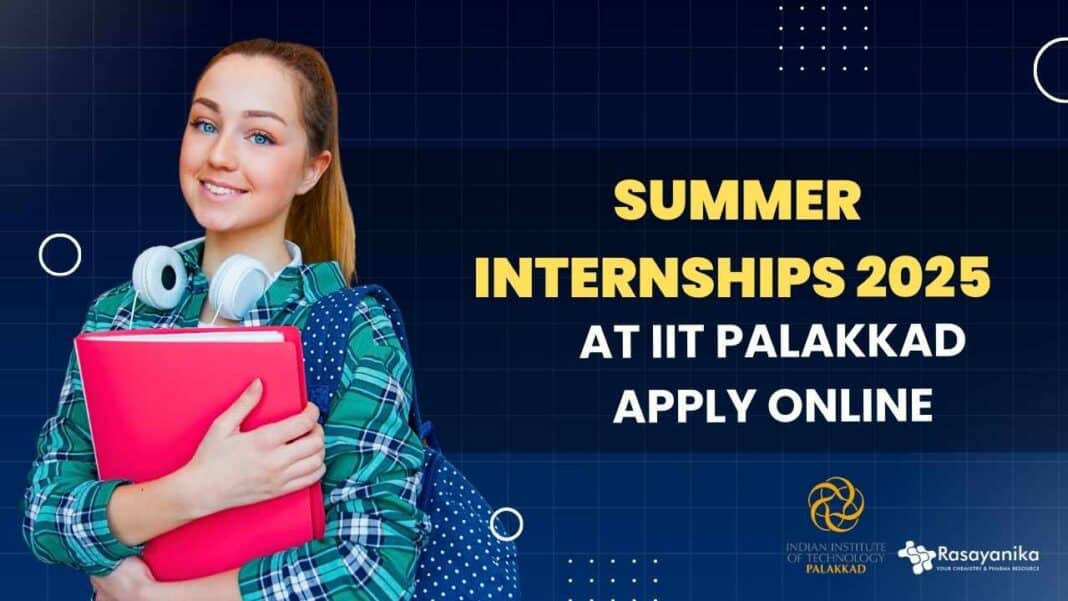 Summer Internships 2025 at IIT Palakkad - Apply Online