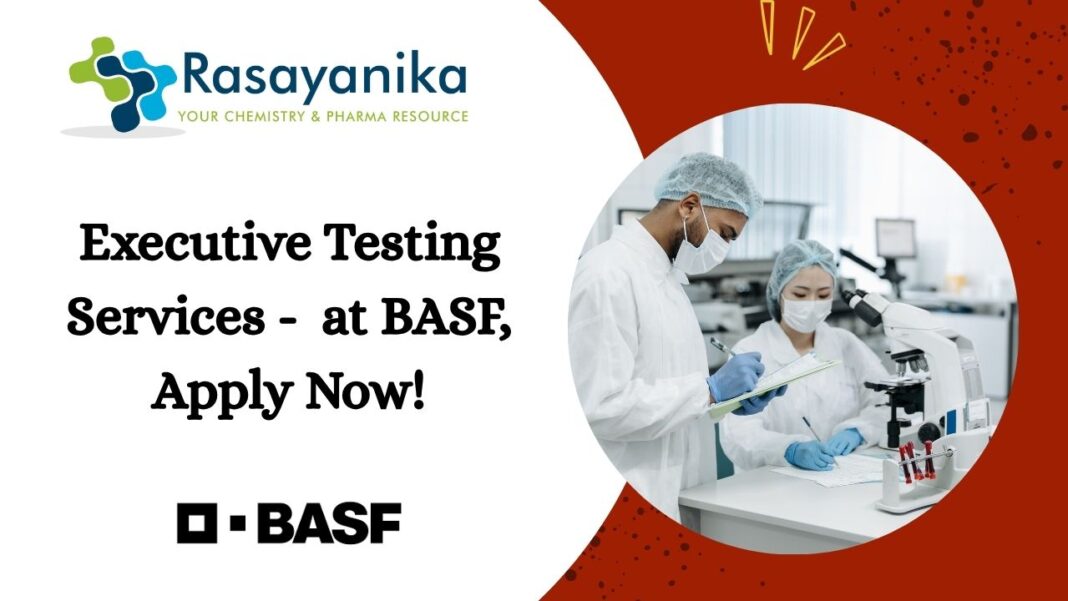 Executive Testing Services - at BASF, Apply Now!