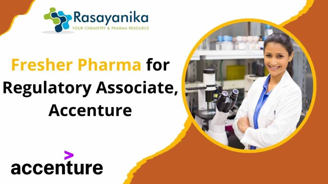 Fresher Pharma Job Openings for Regulatory Associate, Accenture