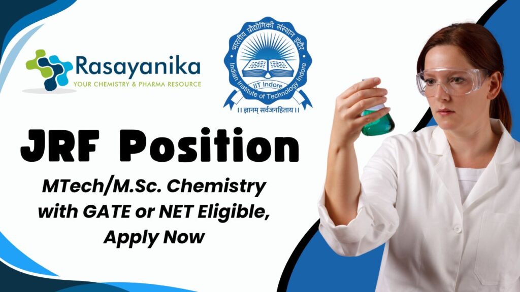 JRF Vacancy at IIT Indore – M.Tech/M.Sc Chemistry Eligible