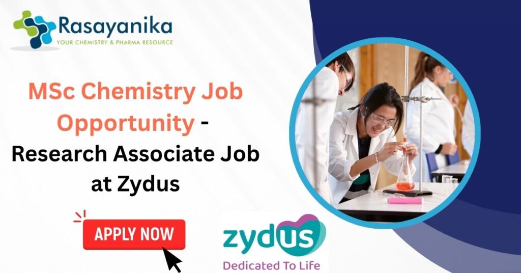 MSc Chemistry Job Opportunity - Research Associate Job at Zydus
