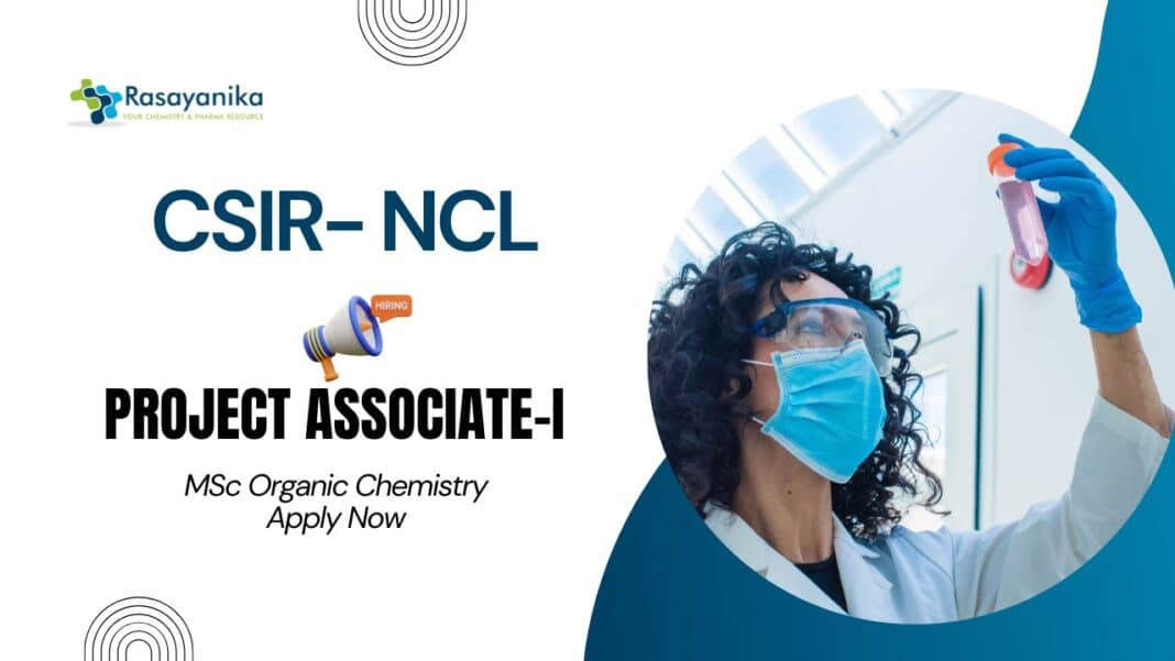 Organic Chemistry Jobs at NCL | Apply Now