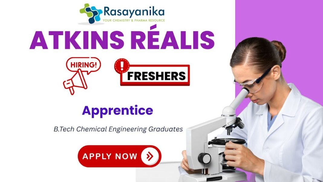 Chemical Engineering Apprentice at Atkins Réalis Apply now