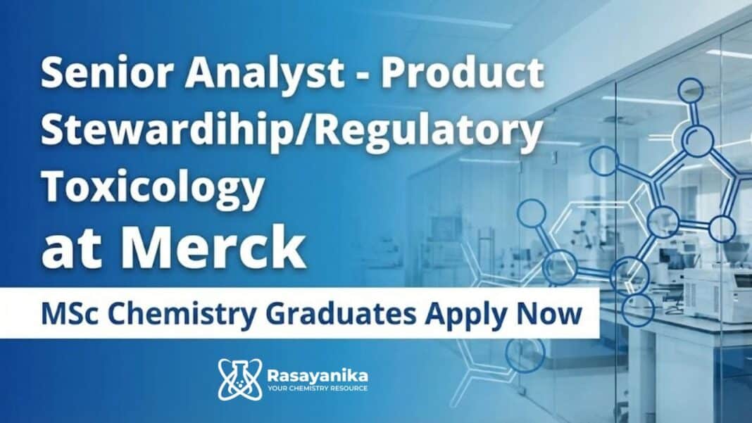 Senior Analyst Job at Merck | MSc Chemistry Graduates Apply Now