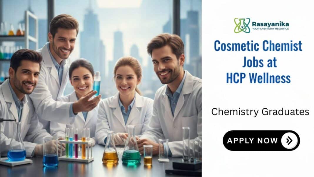 Cosmetic Chemist Jobs at HCP Wellness | Chemistry Jobs
