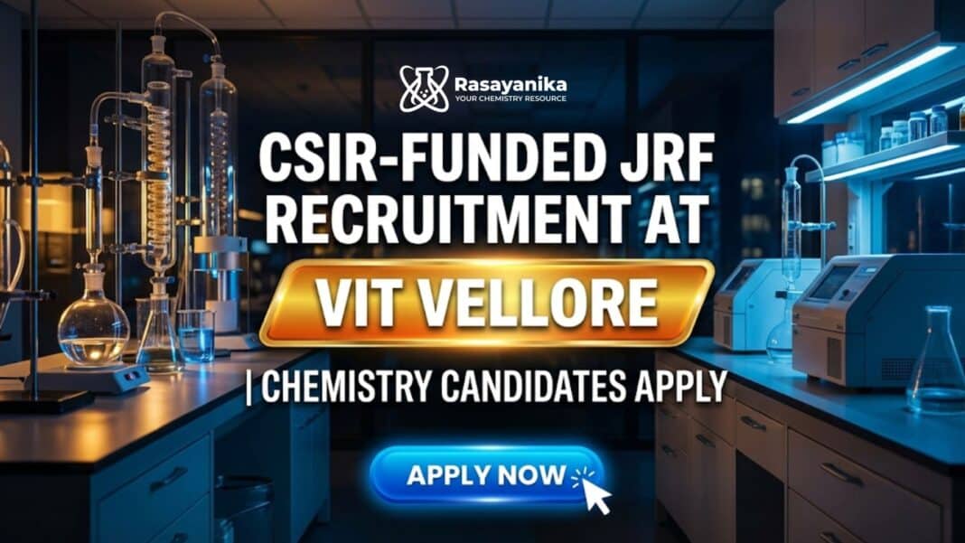 JRF Jobs at VIT Vellore | MSc Chemistry Candidates Apply Now