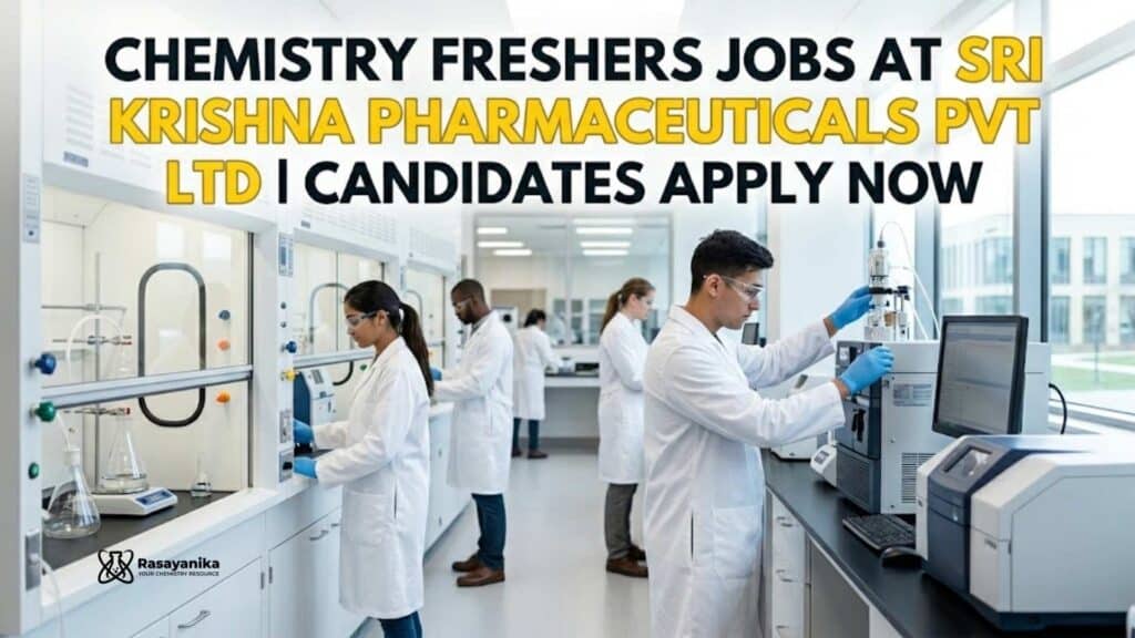 Chemistry Freshers Jobs at Sri Krishna Pharmaceuticals Pvt Ltd