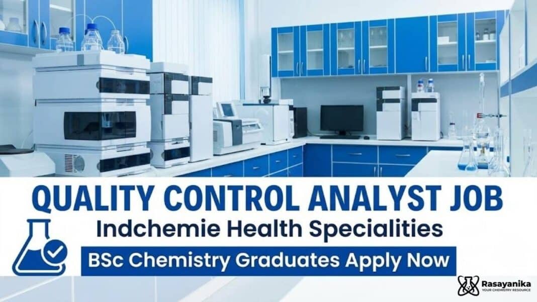 Quality Control Analyst Job at Indchemie Health | Apply Now