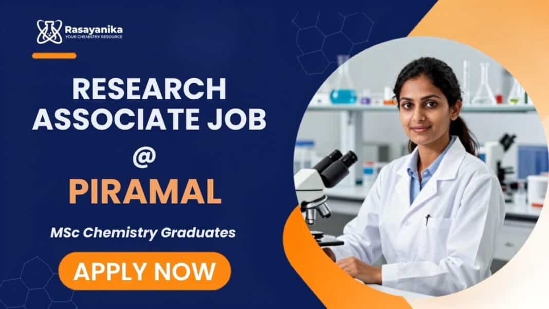 MSc Chemistry Job at Piramal | Research Associate Role