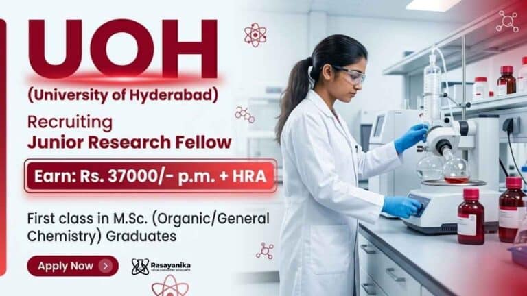Chemistry JRF Vacancy at UOH Recruitment | Earn: Rs. 37000/- p.m. + HRA